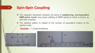 Spin spin coupling and coupling constant | PPTX