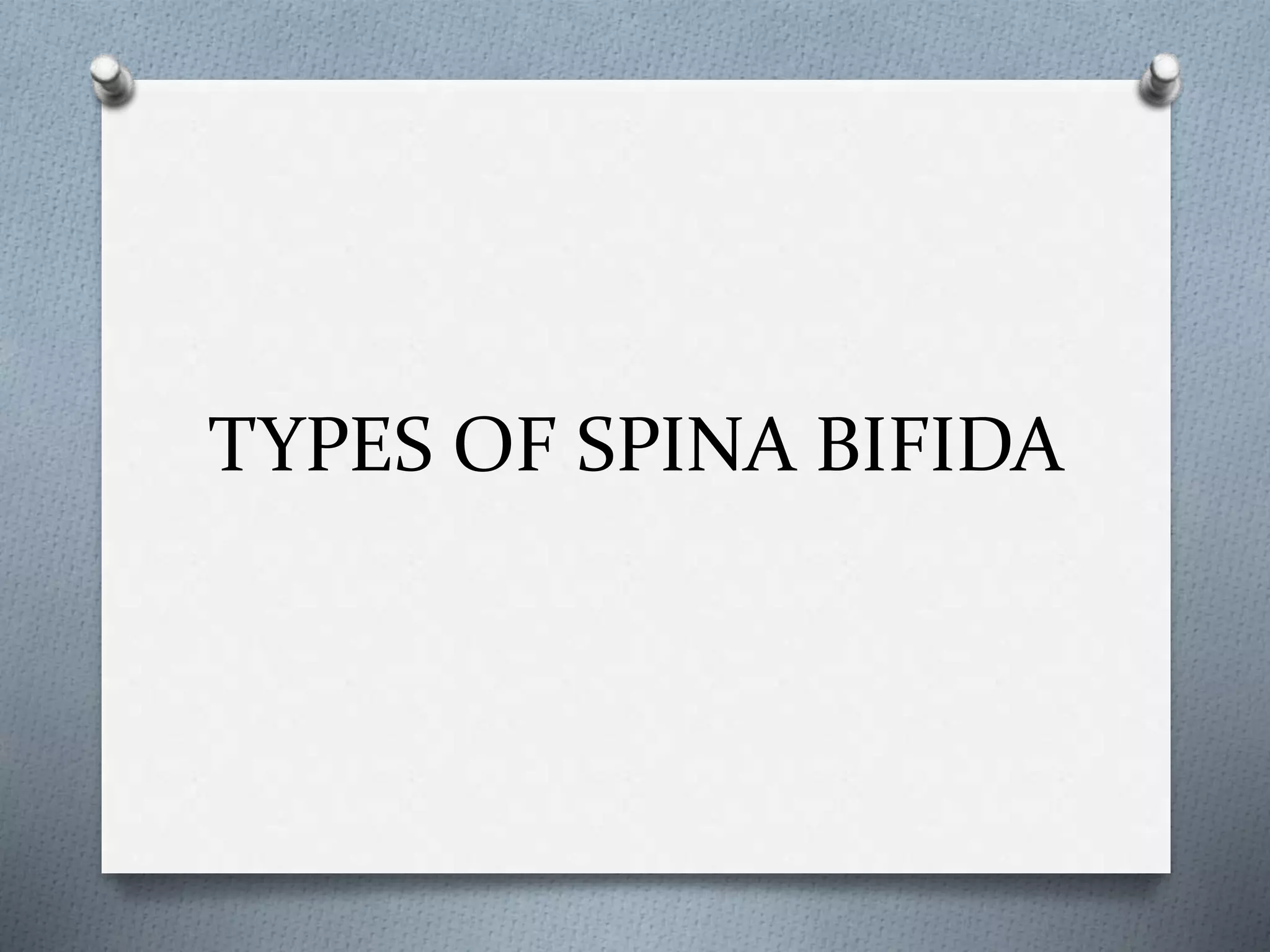 Spina bifida - Child Health Nursing | PPTX