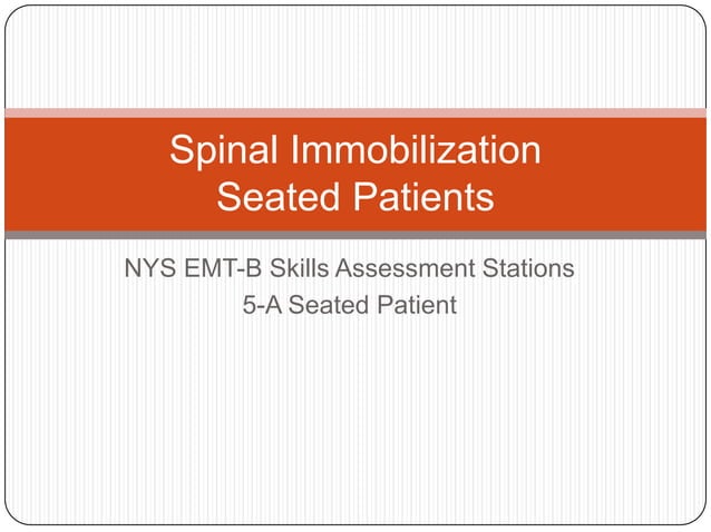 Spinal immobilization seated | PPT