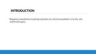 spinal anaesthesia.pptx positioning , indications , contraindications ...