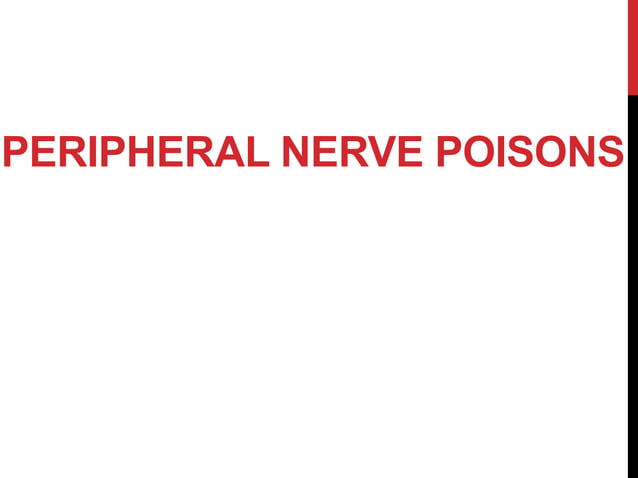 Spinal and peripheral nerve poisons quick review | PPT