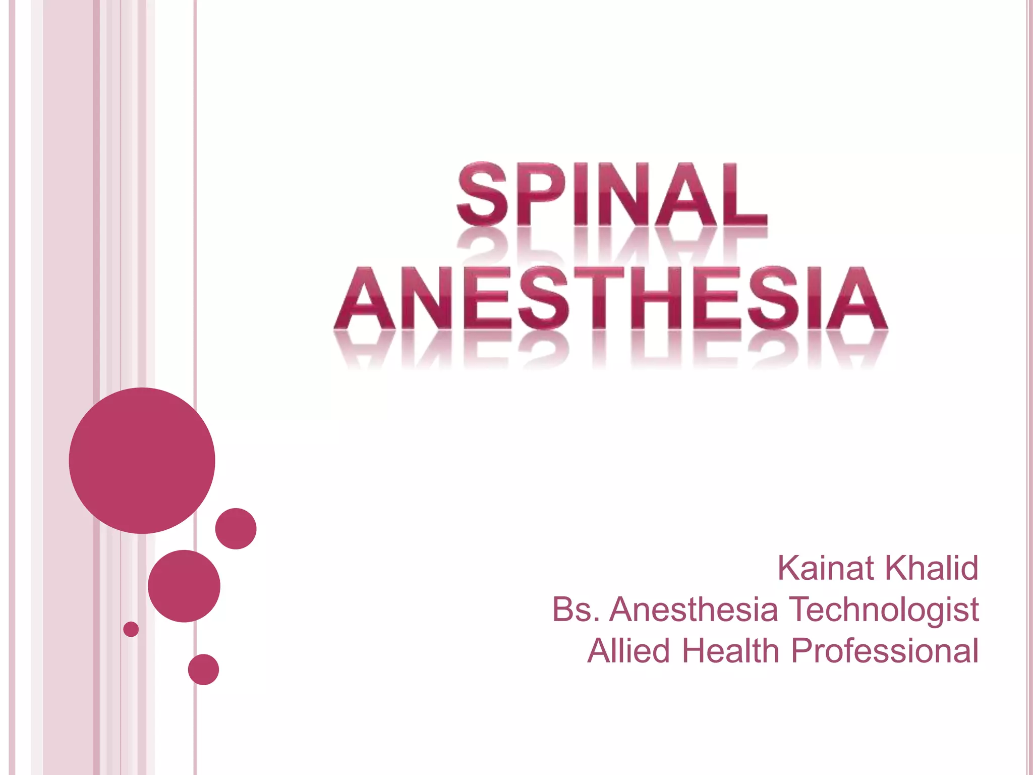 Spinal anesthesia slides | PPTX