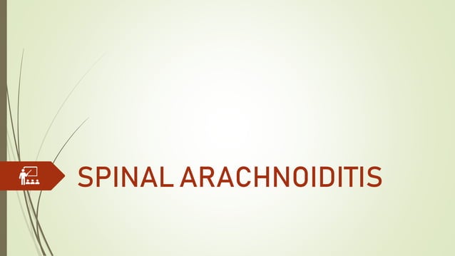Spinal Arachnoiditis ppt.pptx | Physical Therapy | Wellness
