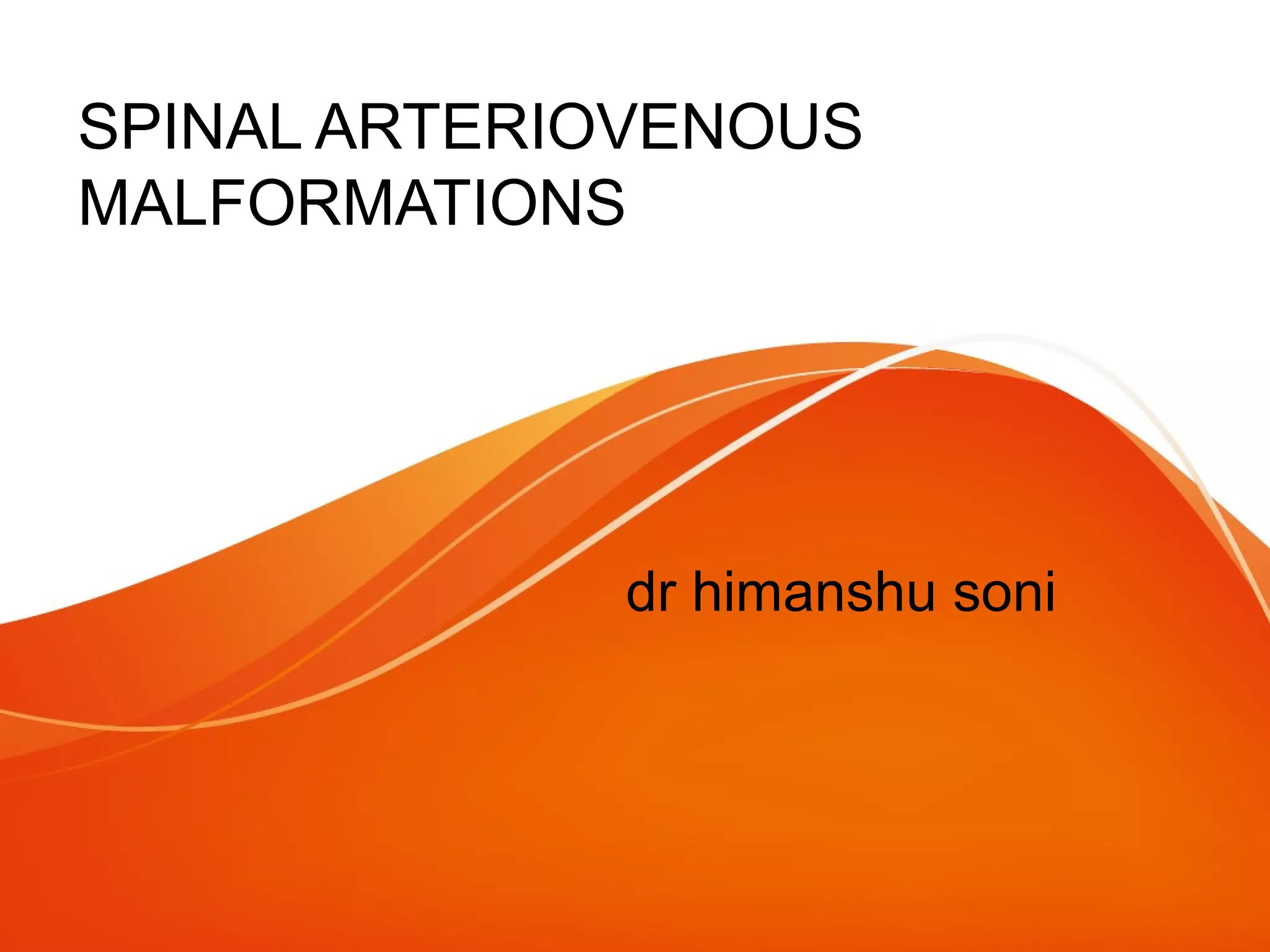 Spinal arteriovenous malformations | PPT