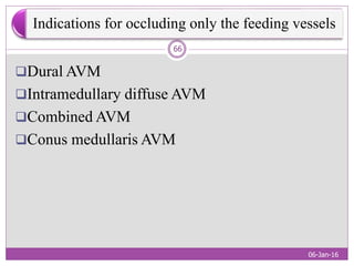 SPINAL CORD ARTERIOVENOUS MALFORMATIONS | PPTX