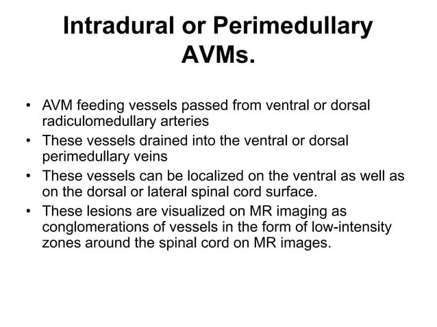 SPINAL AVM.pptx | Brain and Nervous System Disorders | Diseases and ...