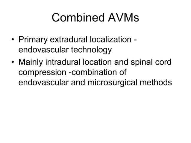SPINAL AVM.pptx | Brain and Nervous System Disorders | Diseases and ...