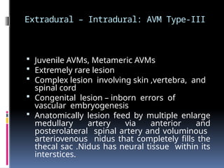 Spinal AVM.pptx spinal arteries venous malformations | PPTX