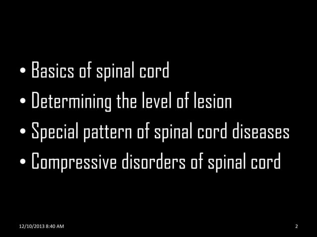 Spinal cord& its lesions,compressive myelopathy | PPT