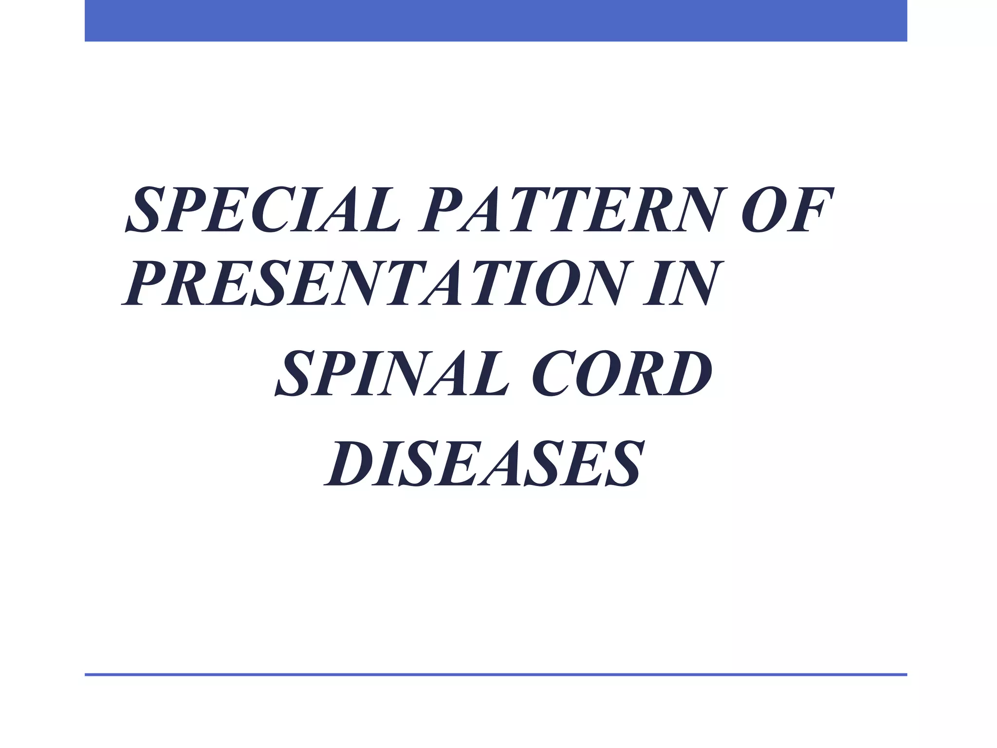 Diseases of Spinal Cord | PPT | Death, Injury, or Military Conflict | Sensitive Topics