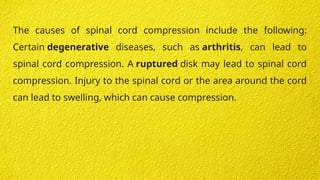 SPINAL CORD COMPRESSION.pptxjsjsjssjjsjs | PPTX