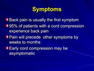 Spinal Cord Compression Lecture Notes- By Carol Viele RN, MS, CNS, OCN.ppt