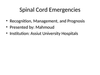 Spinal Cord Emergencies common radiological findindgs.pptx