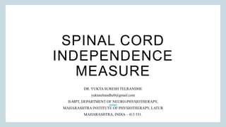SPINAL CORD INDEPENDENCE MEASURE SCALE.pptx