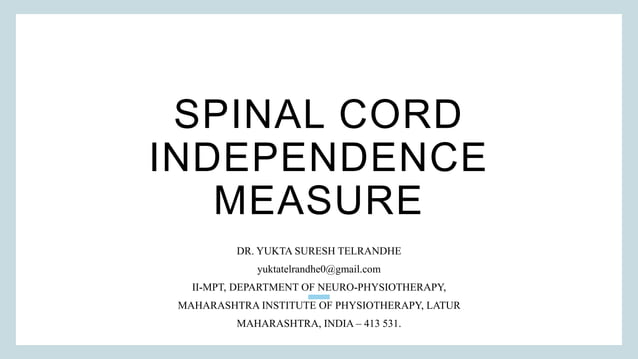 SPINAL CORD INDEPENDENCE MEASURE SCALE.pptx