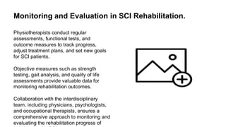 Spinal Cord Injury -physiotherapy And Rehabilitation.pptx