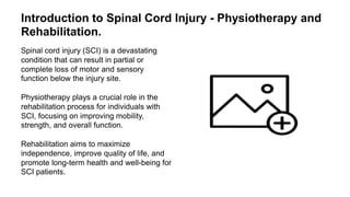 Spinal Cord Injury -physiotherapy And Rehabilitation.pptx