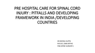Pre hospital managrment of spinal cord injury presentation.pptx