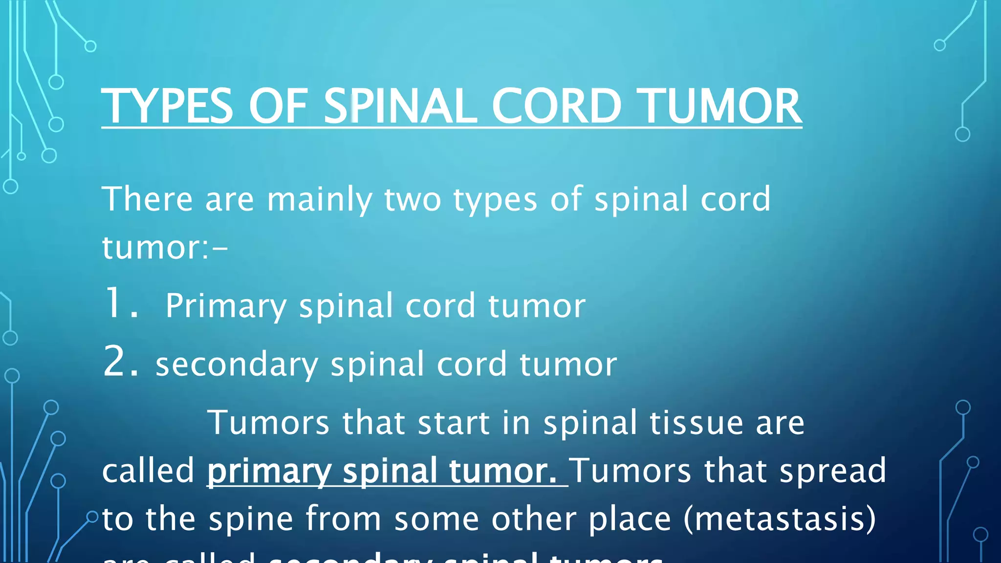 Spinal cord tumor For G.N.M 2nd & B.Sc.2nd & 3rd Year Nursing Student ...