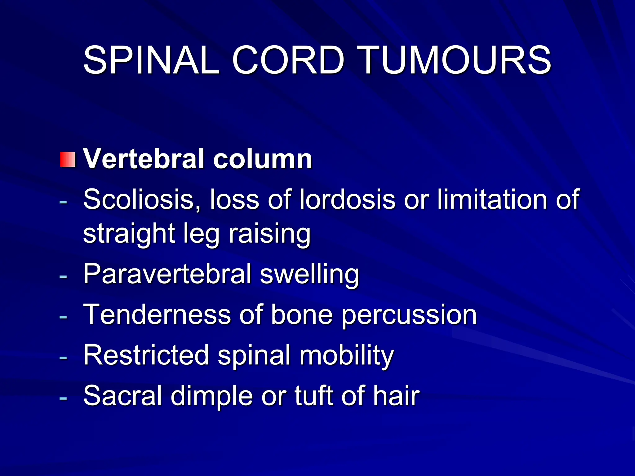 SPINAL CORD TUMOURS neurosurgery of the CNS .ppt
