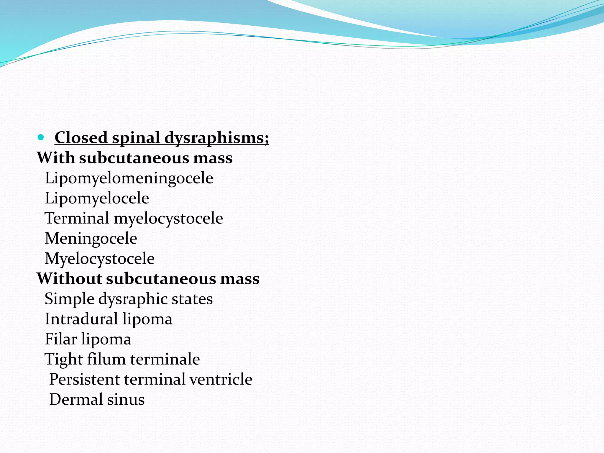 Spinal dysraphism | PPTX