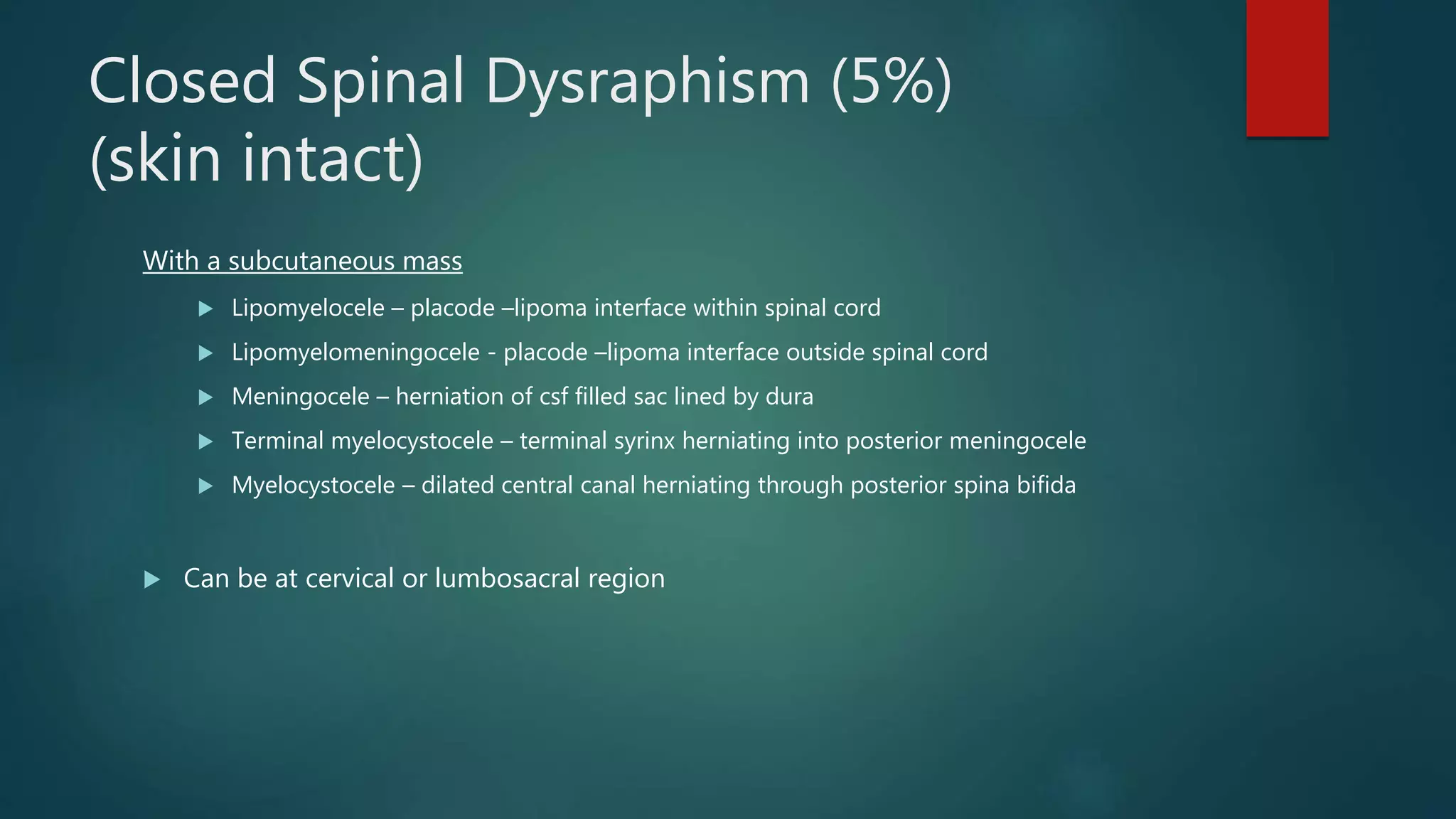 Spinal dysraphism | PPTX