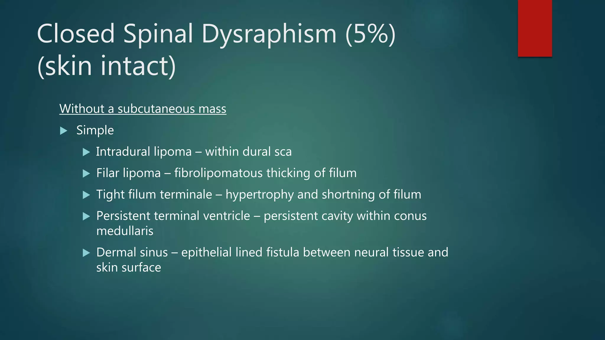 Spinal dysraphism | PPTX