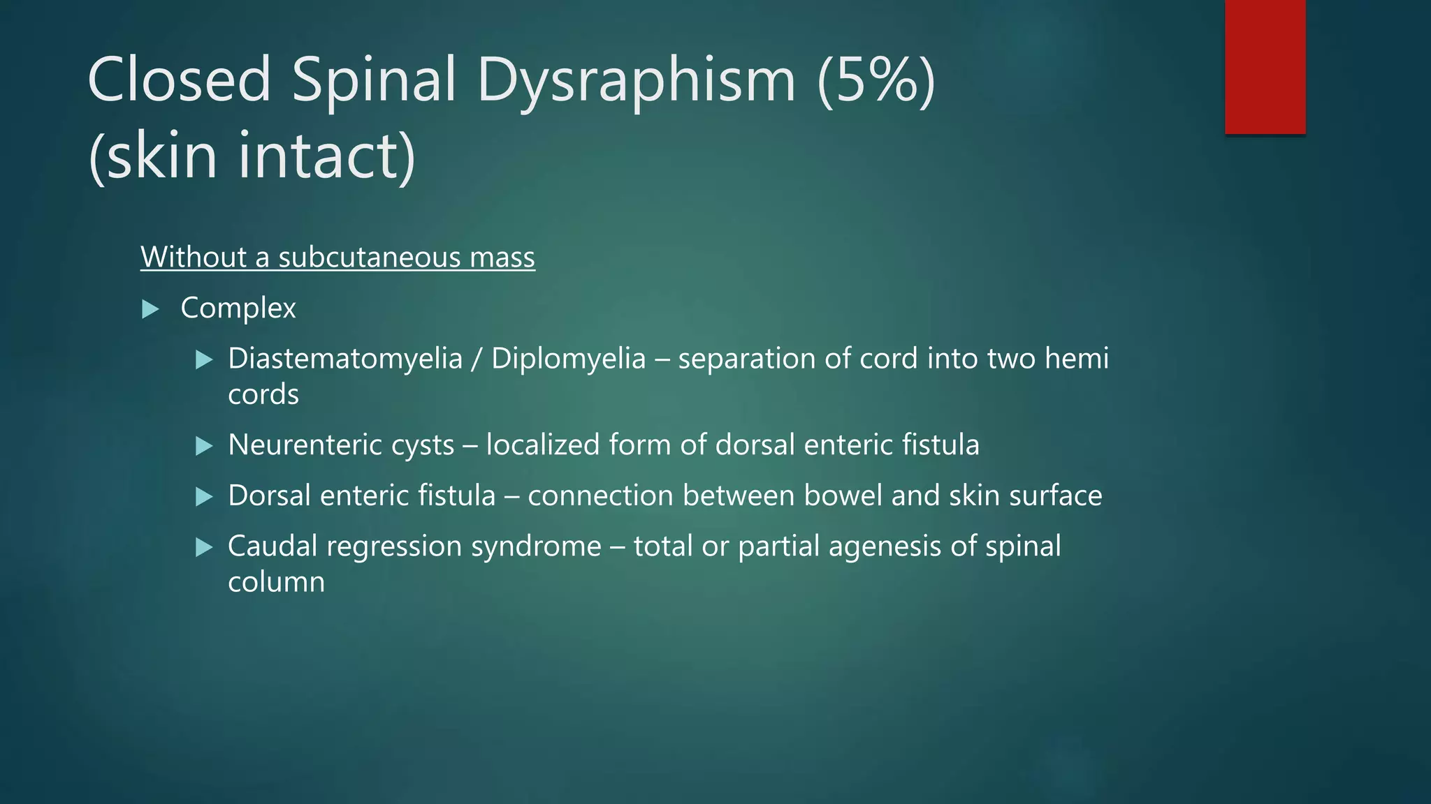 Spinal dysraphism | PPTX
