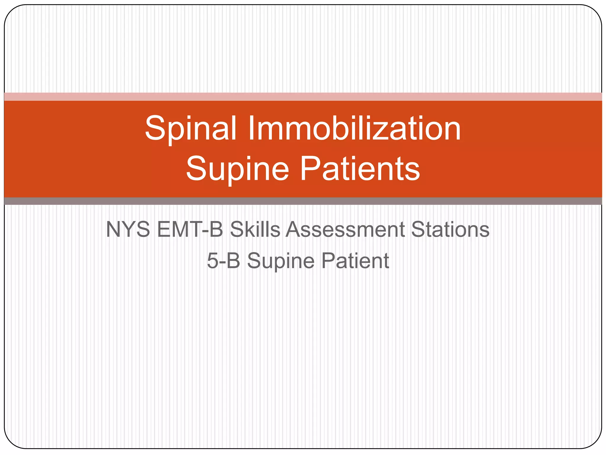 Spinal immobilization supine | PPT
