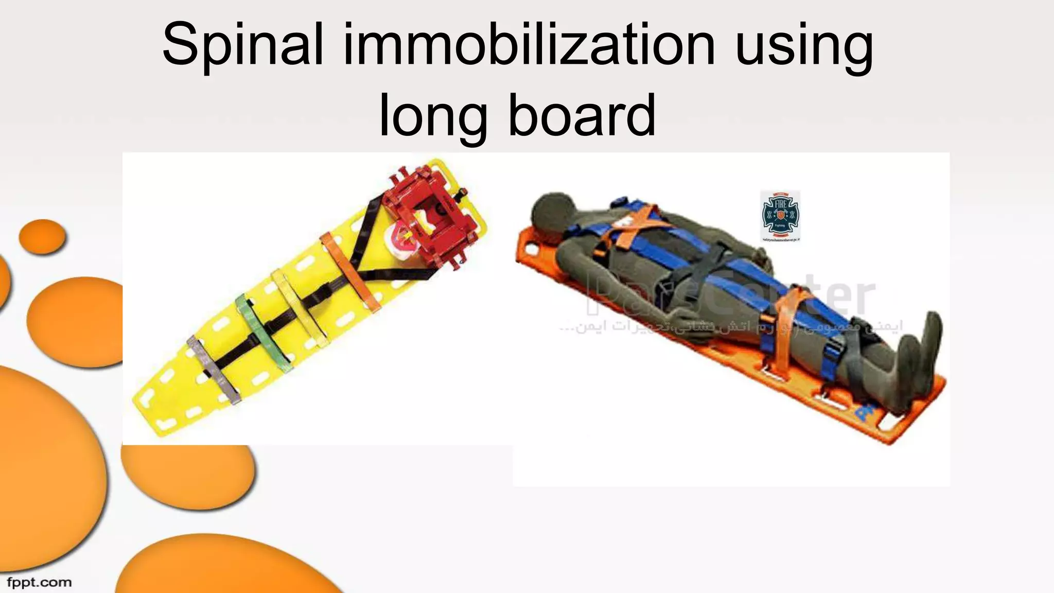 Spinal immobilization using long board micro teaching 2019 | PPTX