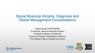 Spinal Muscular Atrophy: Diagnosis and Global Management Considerations ...