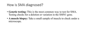 Spinal muscular atrophy | PPTX