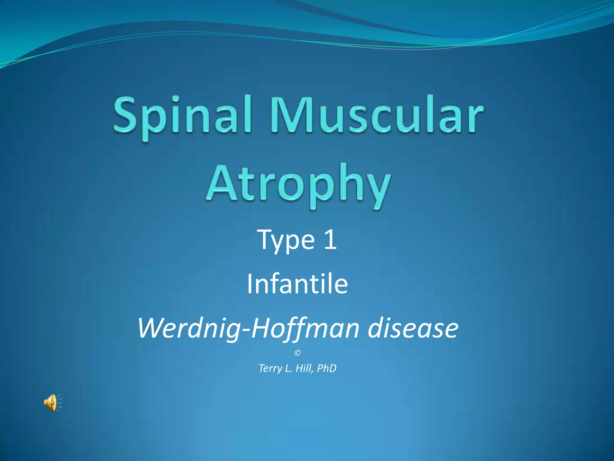 Spinal Muscular Atrophy