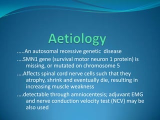 Spinal Muscular Atrophy Power Point | PPTX