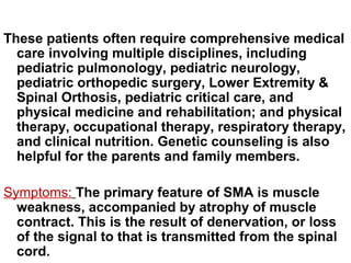 Spinal muscular atrophyppt | PPT