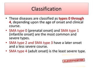 Spinal muscular atrophy (sma) | PPTX