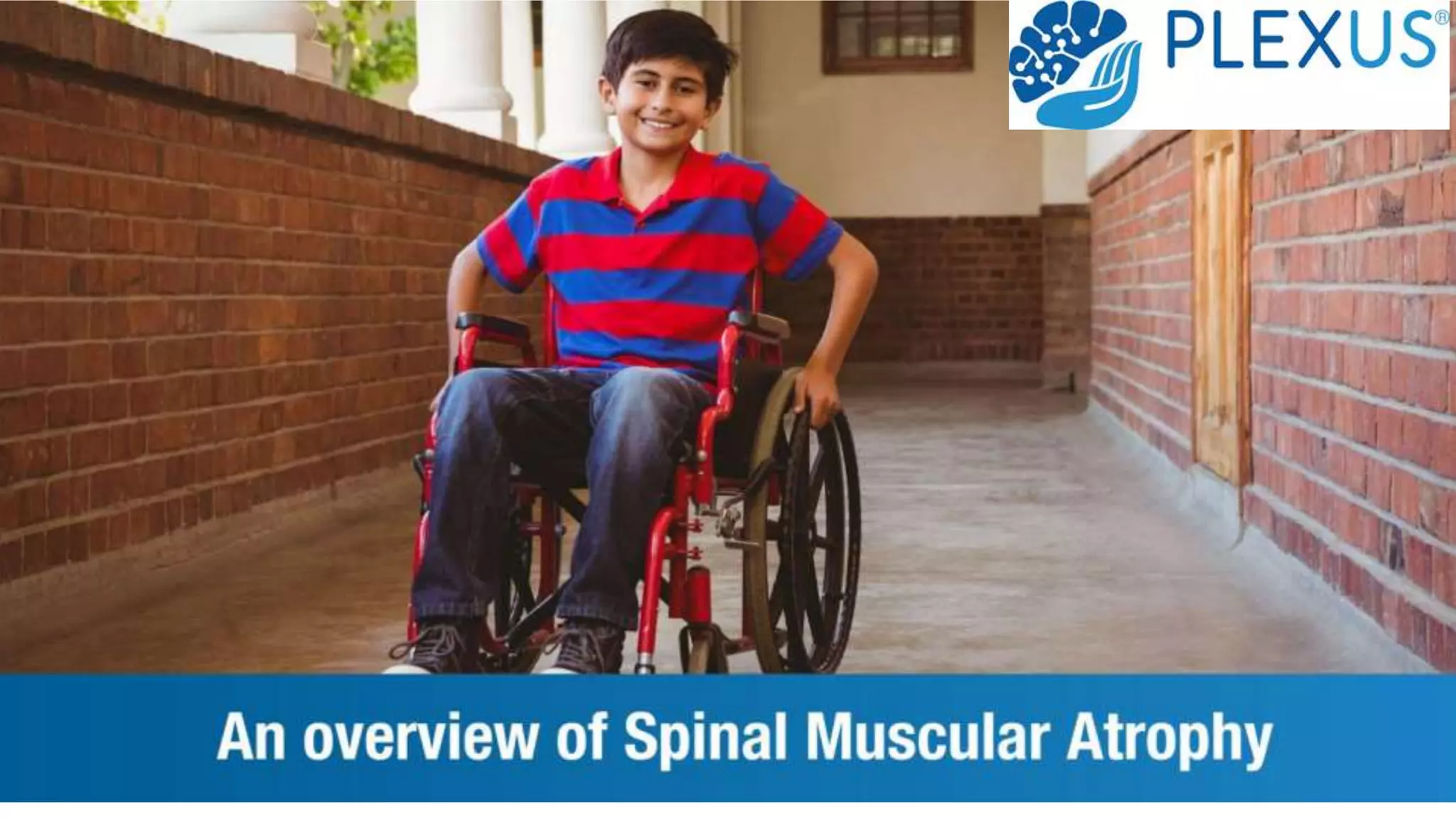 An Overview on Spinal Muscular Atrophy | PPTX