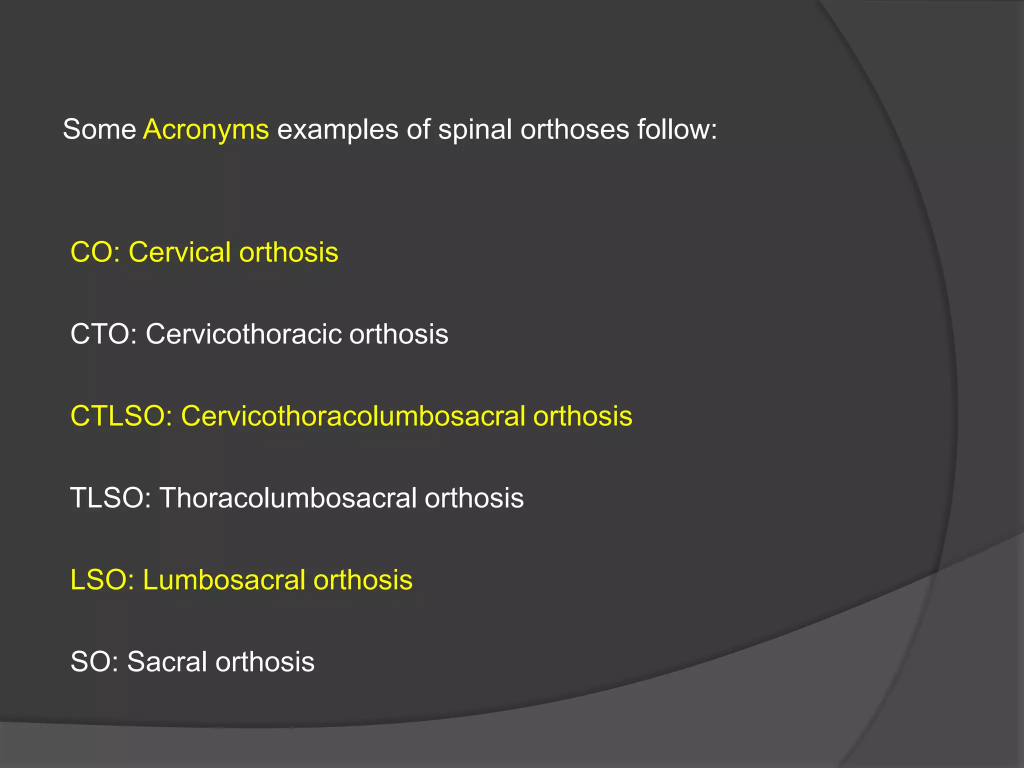 Spinal orthoses | PPTX