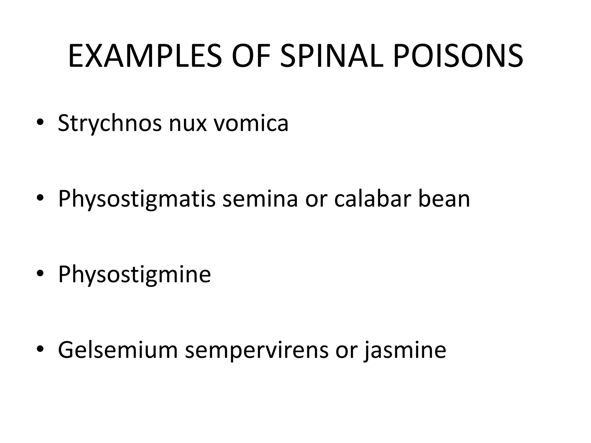 SPINAL POISONS BY DR. ALAGUPRAKASH S.pptx | Brain and Nervous System ...