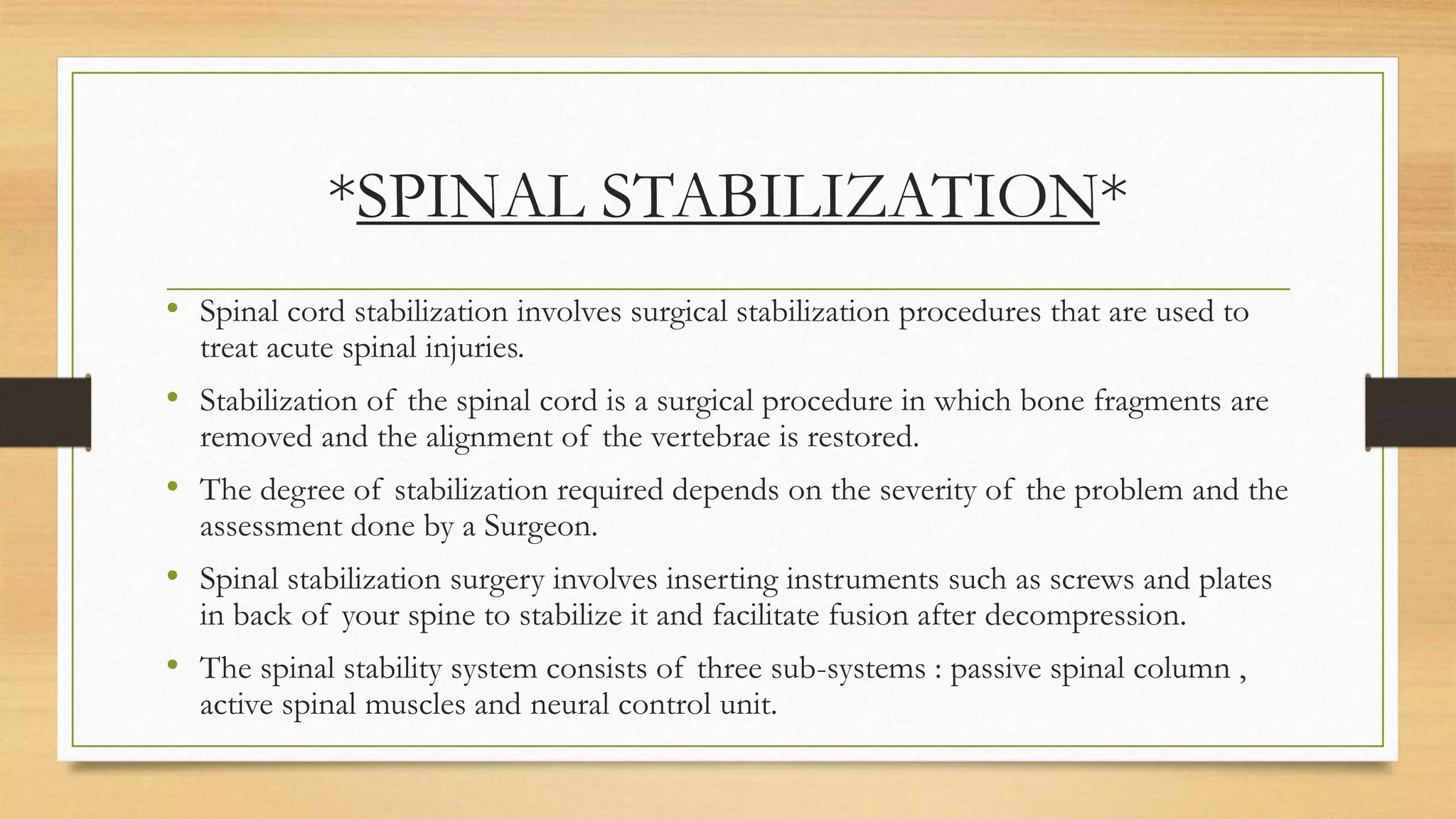 SPINAL STABILIZATION PPT | PPTX