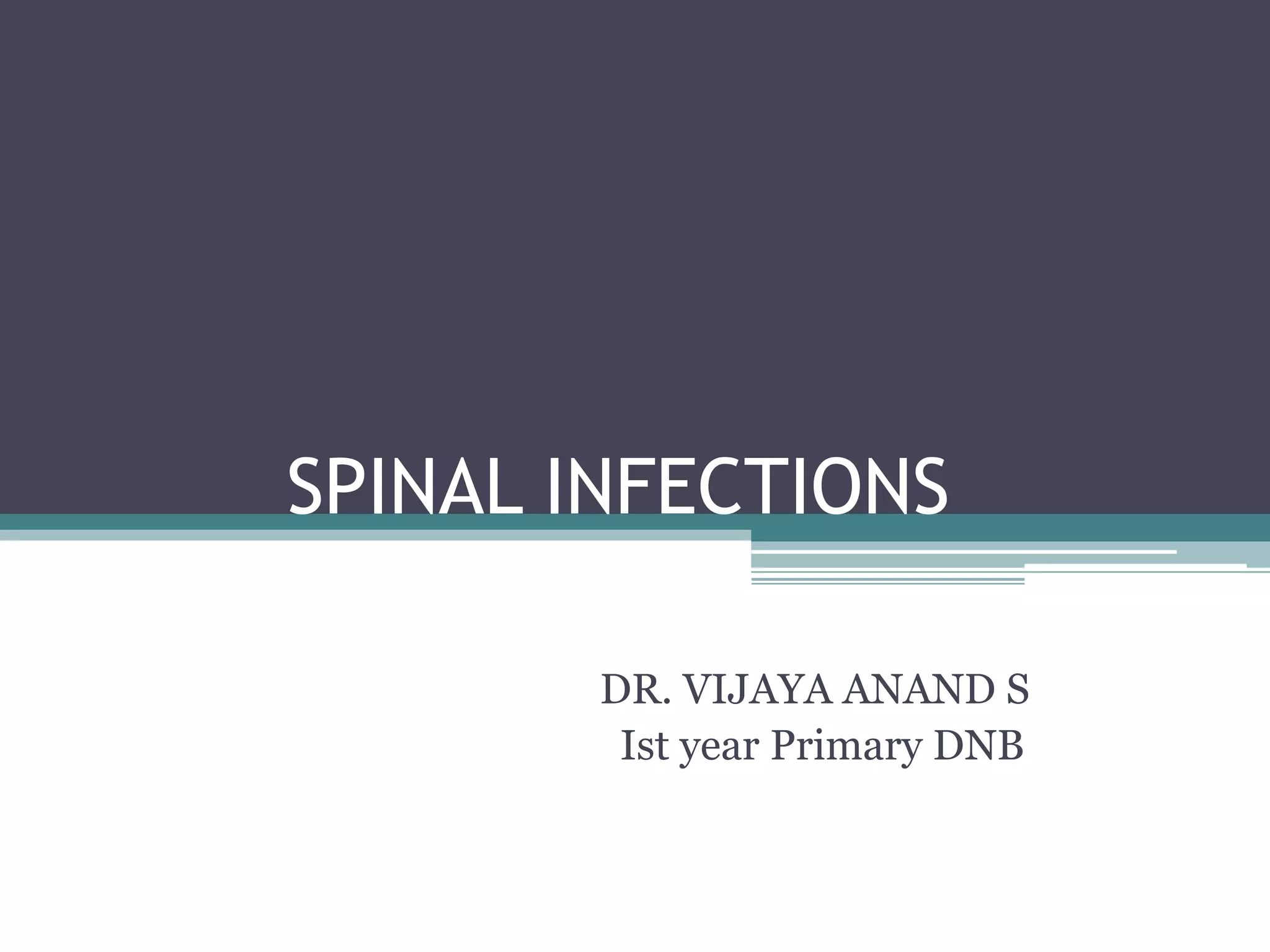 Spinal tuberculosis and spinal infections | PPTX