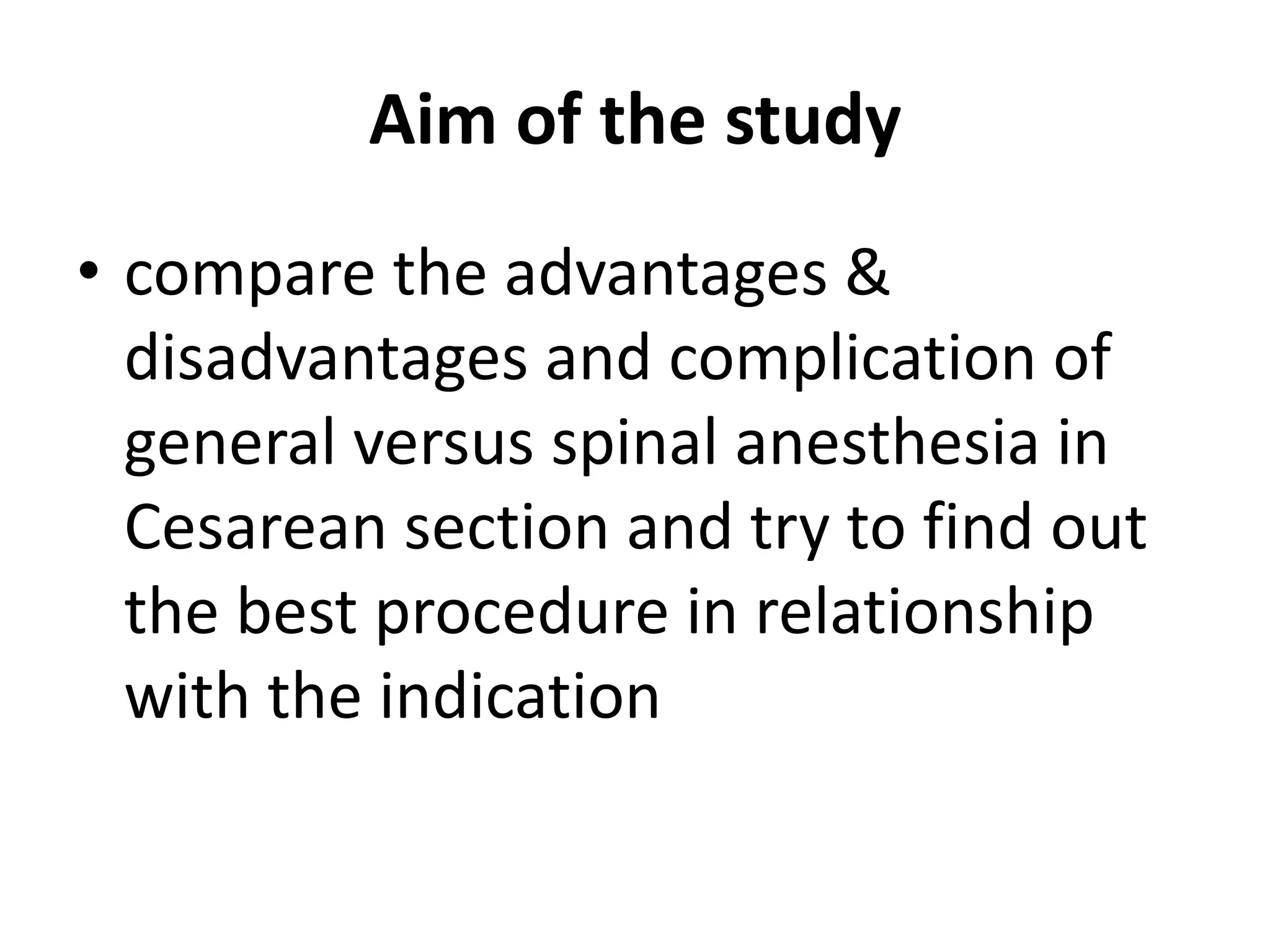 Spinal versus general anesthesia in cesarean section | PPTX