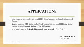 Spin Based LED and its applications in Daily life | PPTX