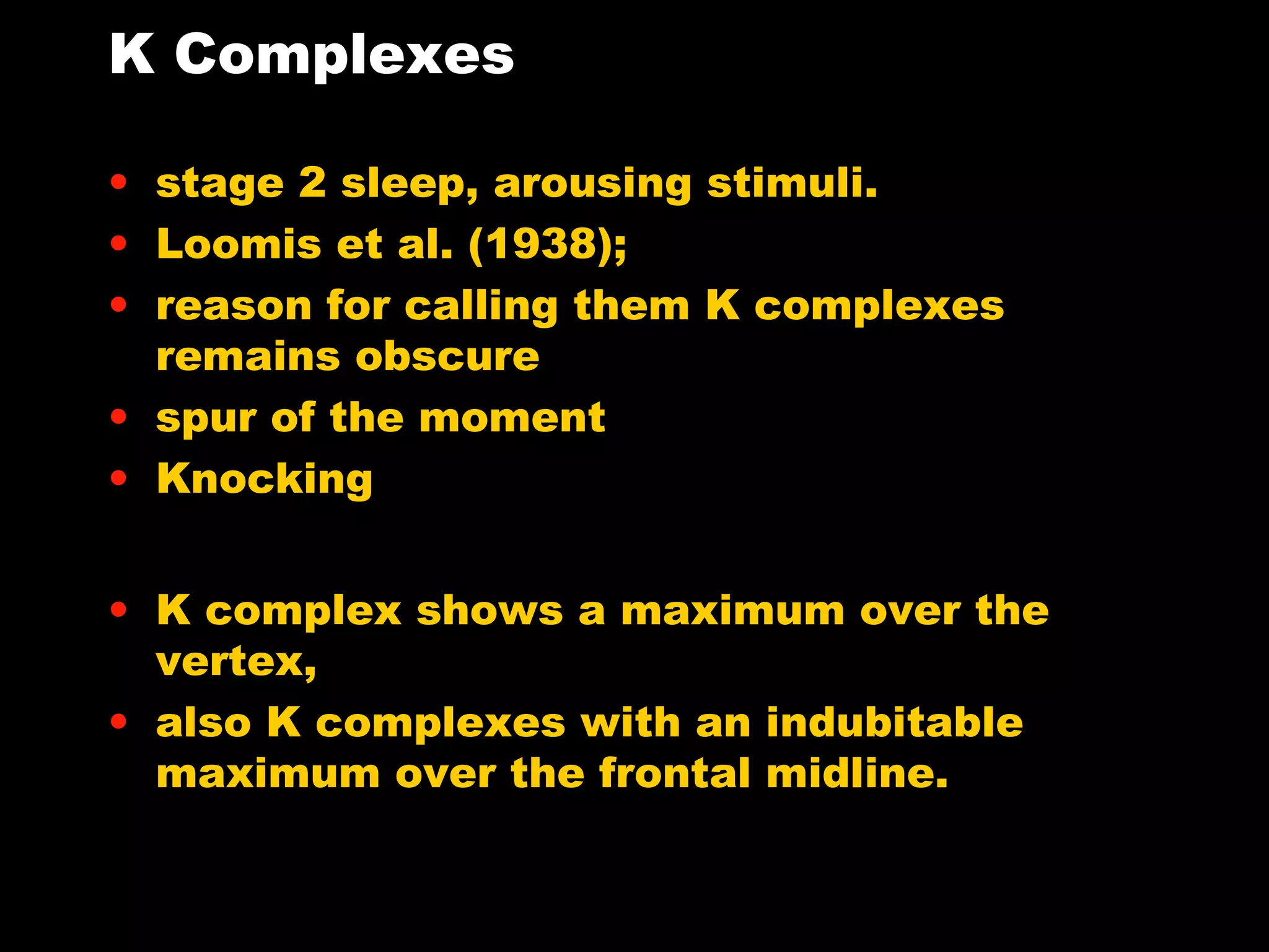 Spindles and transients - Sleep Phenomena, Mechanisms and Substrates | PPT