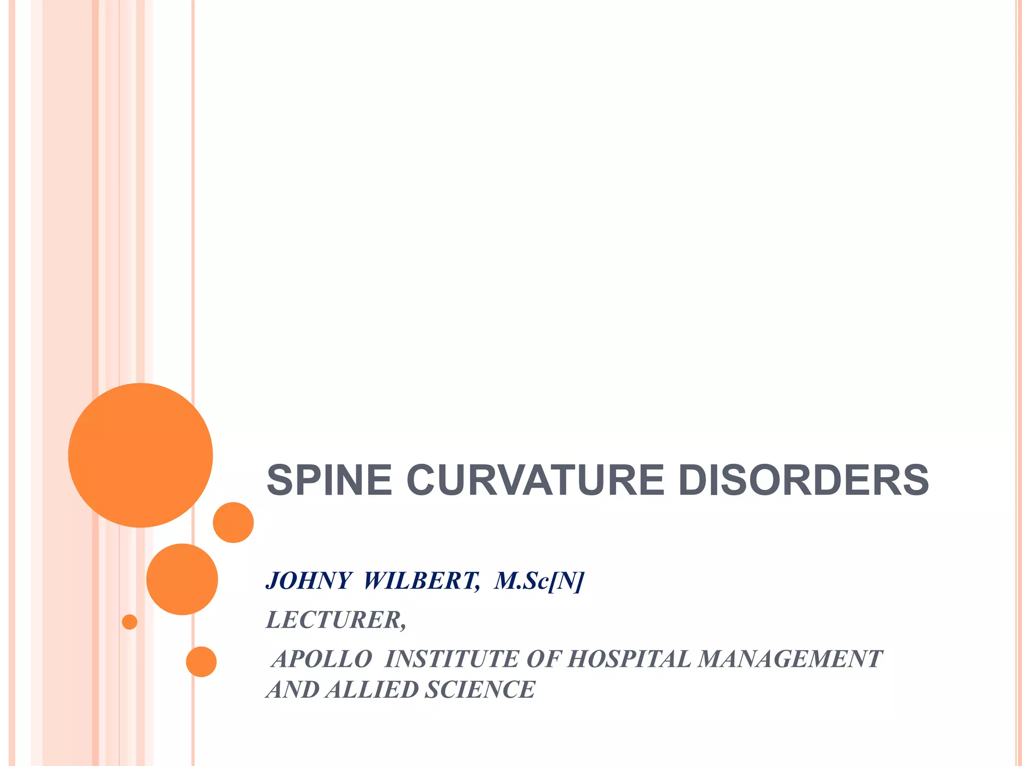 Spine curvature disorders | PPTX