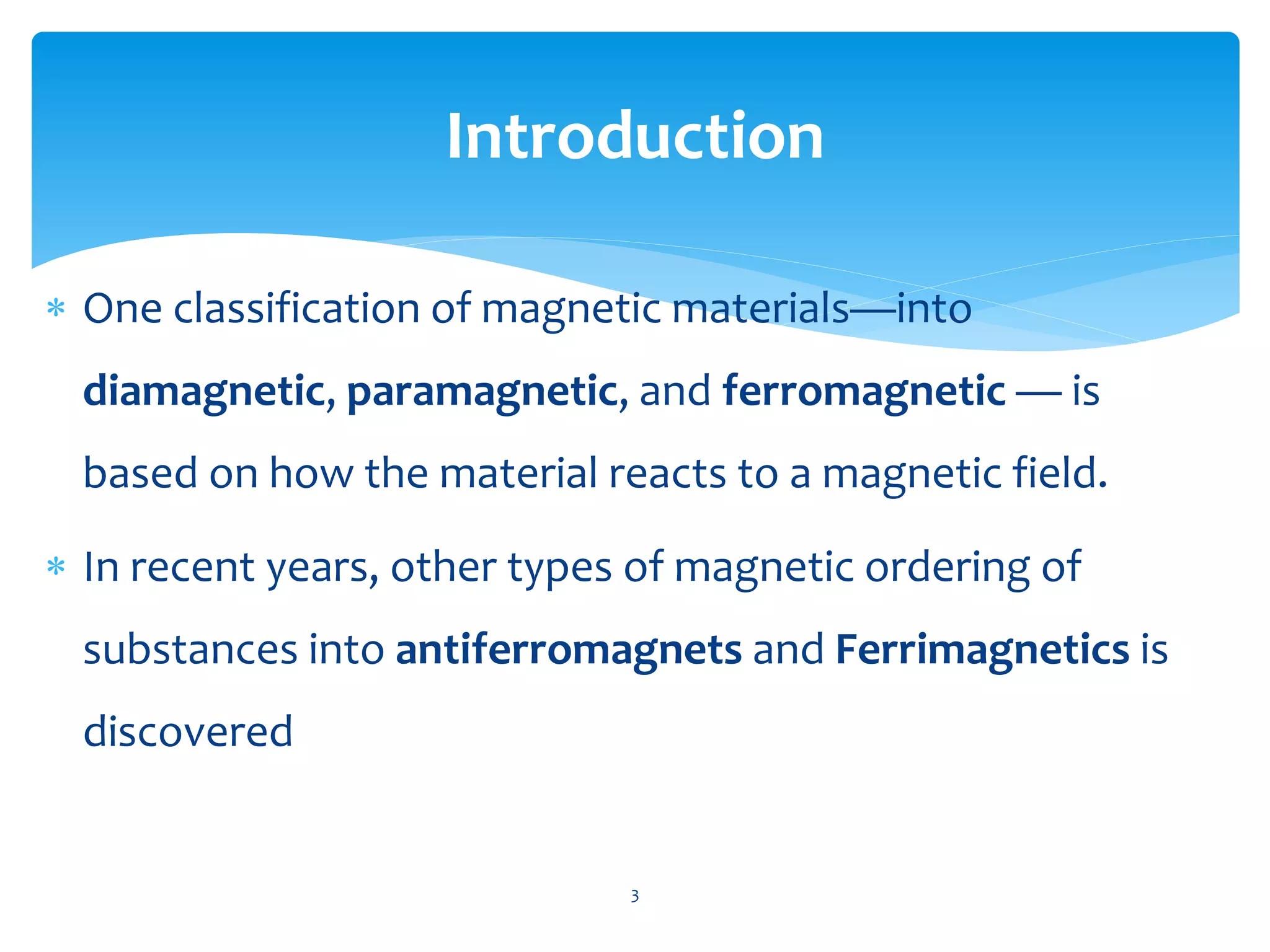 Spinel structure ferrites (ferrimagnetic) and ferromagnetic materials ...