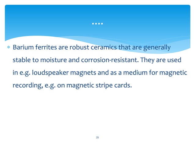 Spinel structure ferrites (ferrimagnetic) and ferromagnetic materials ...