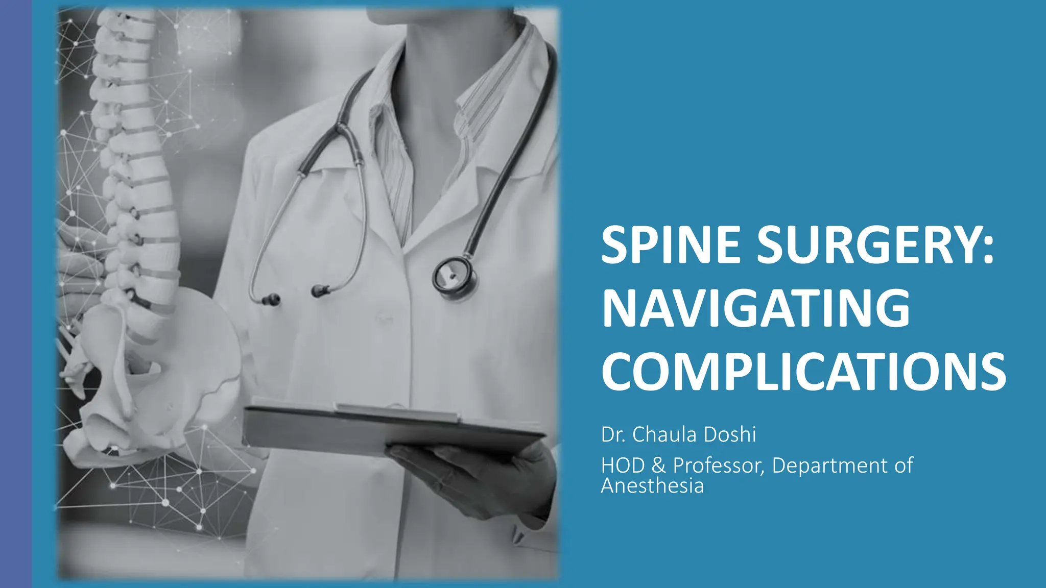 Anesthetic considerations during spine surgery | PPTX