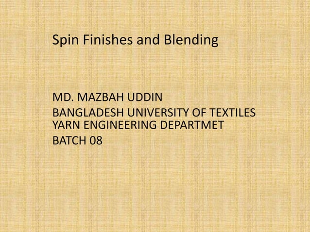 Spin finishes and Blending | PPTX