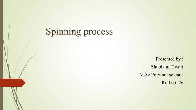 Spinning process | PPTX